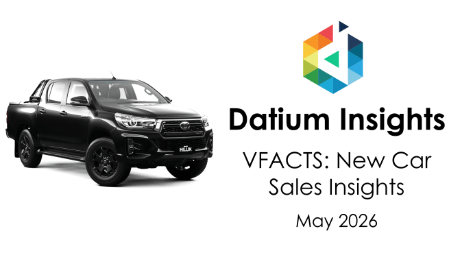 VFACTS: New Car Sales Insights May 2026 - Datium Insights